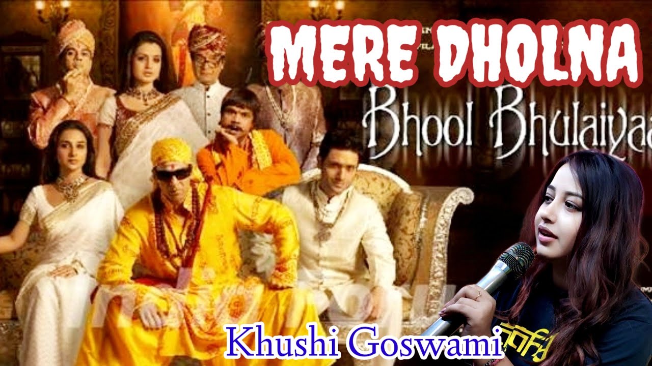 Mere dholna | Bhool Bhulaiyaa | shreya Ghoshal | khushi goswami | - YouTube