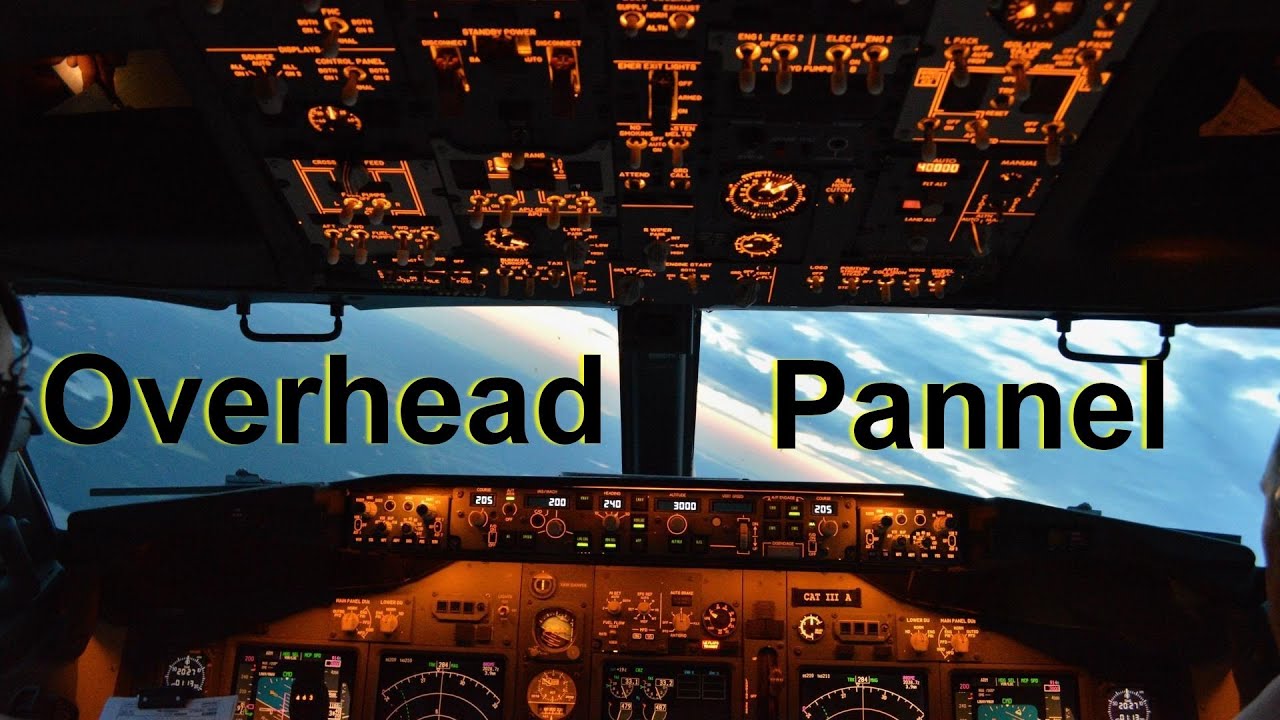 Cockpit Complet 737: Overhead Panel #1 - YouTube