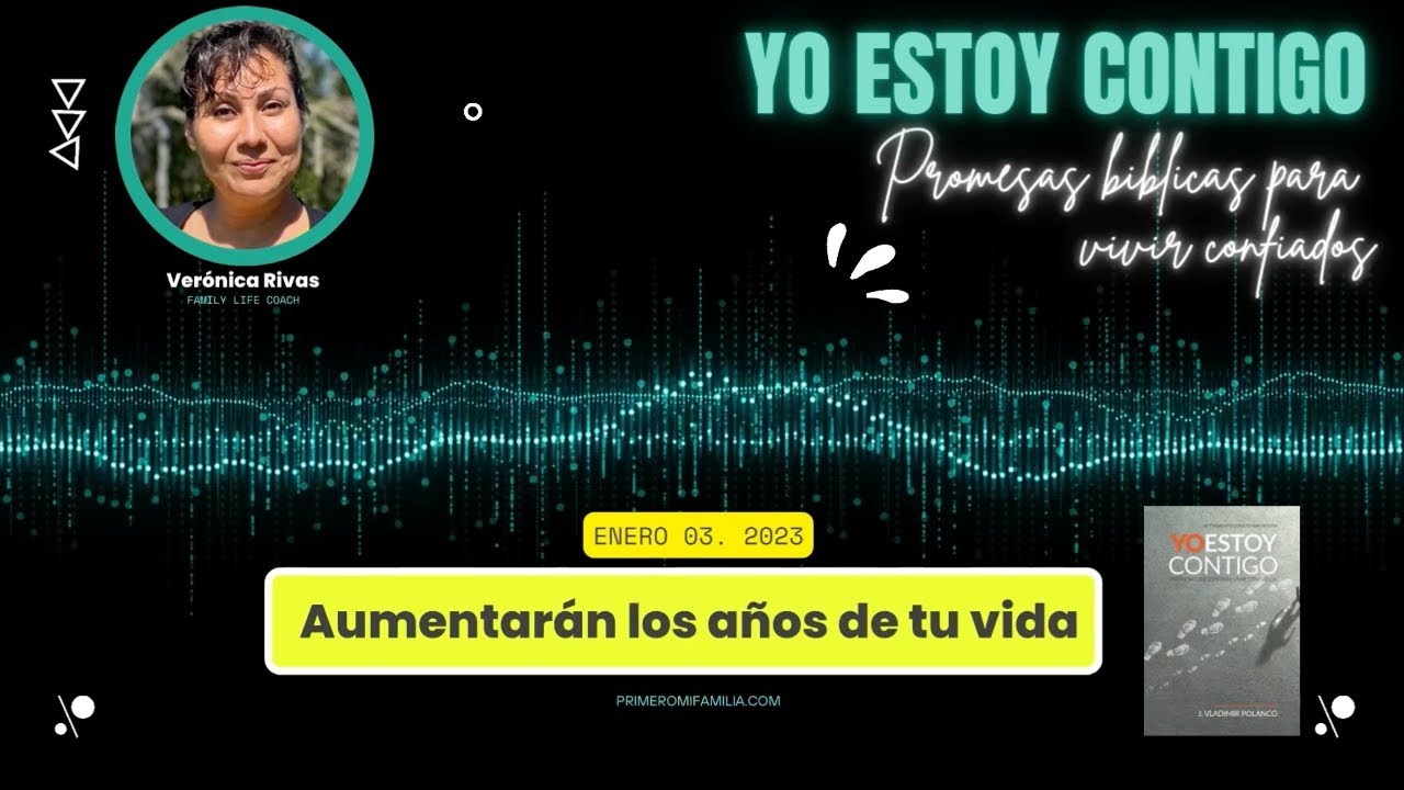 Aumentarán los años de tu vida - Veronica Rivas - YouTube