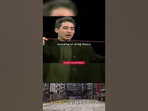 Professor Brian Greene: String Theory and Higher Dimensions # ...