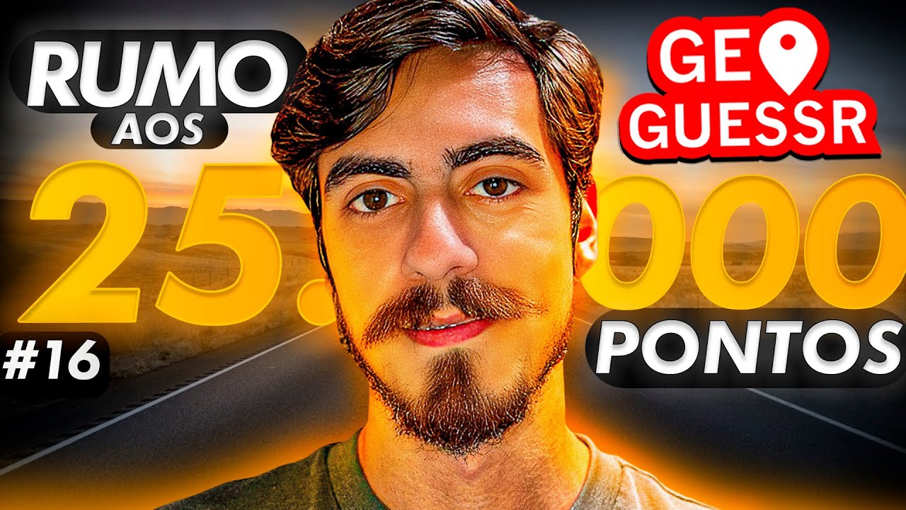 EU FINALMENTE CONSEGUI!! - Rumo aos 25K - GeoGuessr - YouTube