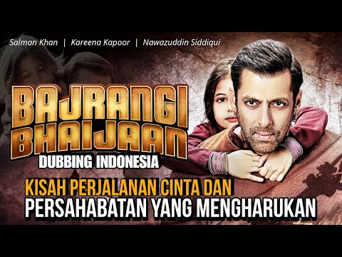 Bajrangi Bhaijaan | Dubbing Indonesia | Kisah Perjalanan Cinta dan Persahabatan yang Mengharukan