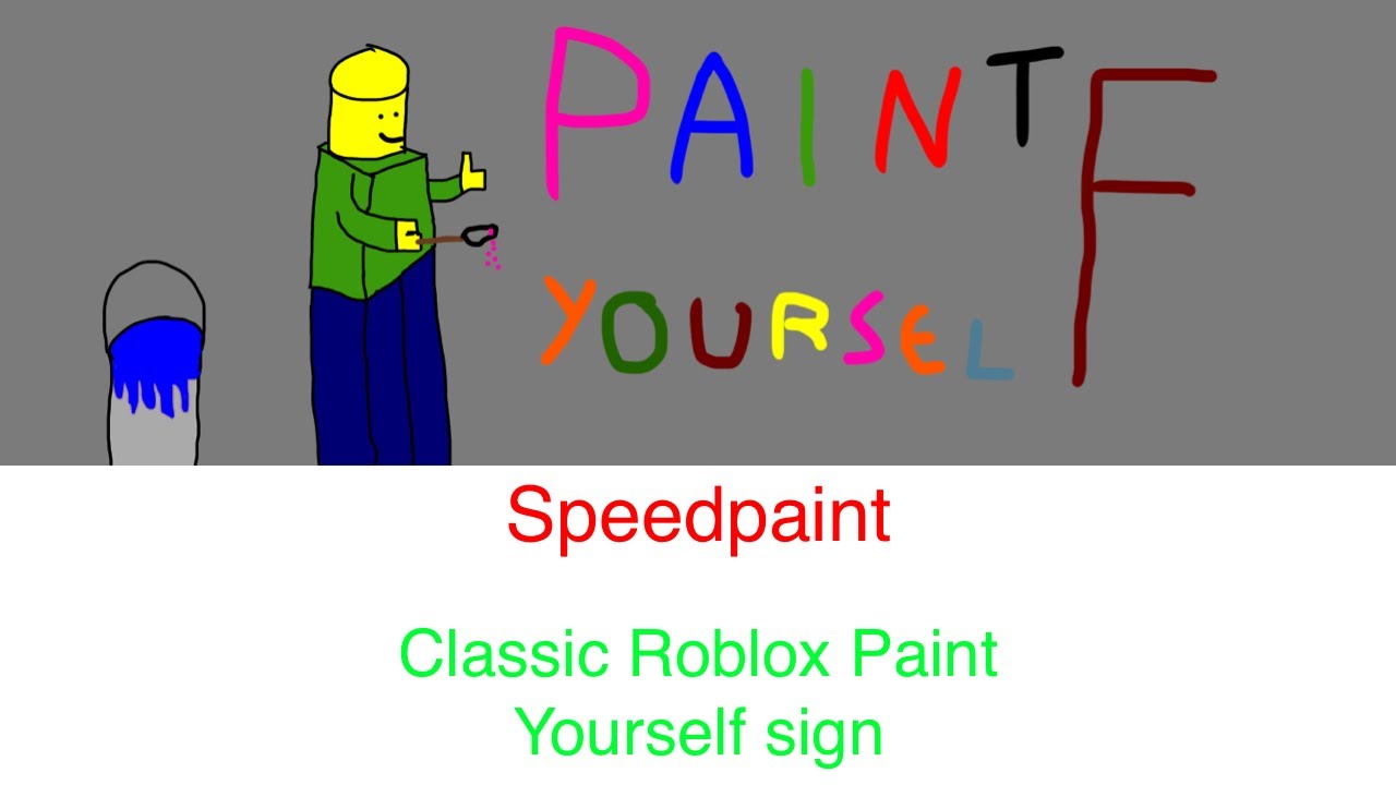 Roblox Paint Yourself sign speed paint - YouTube