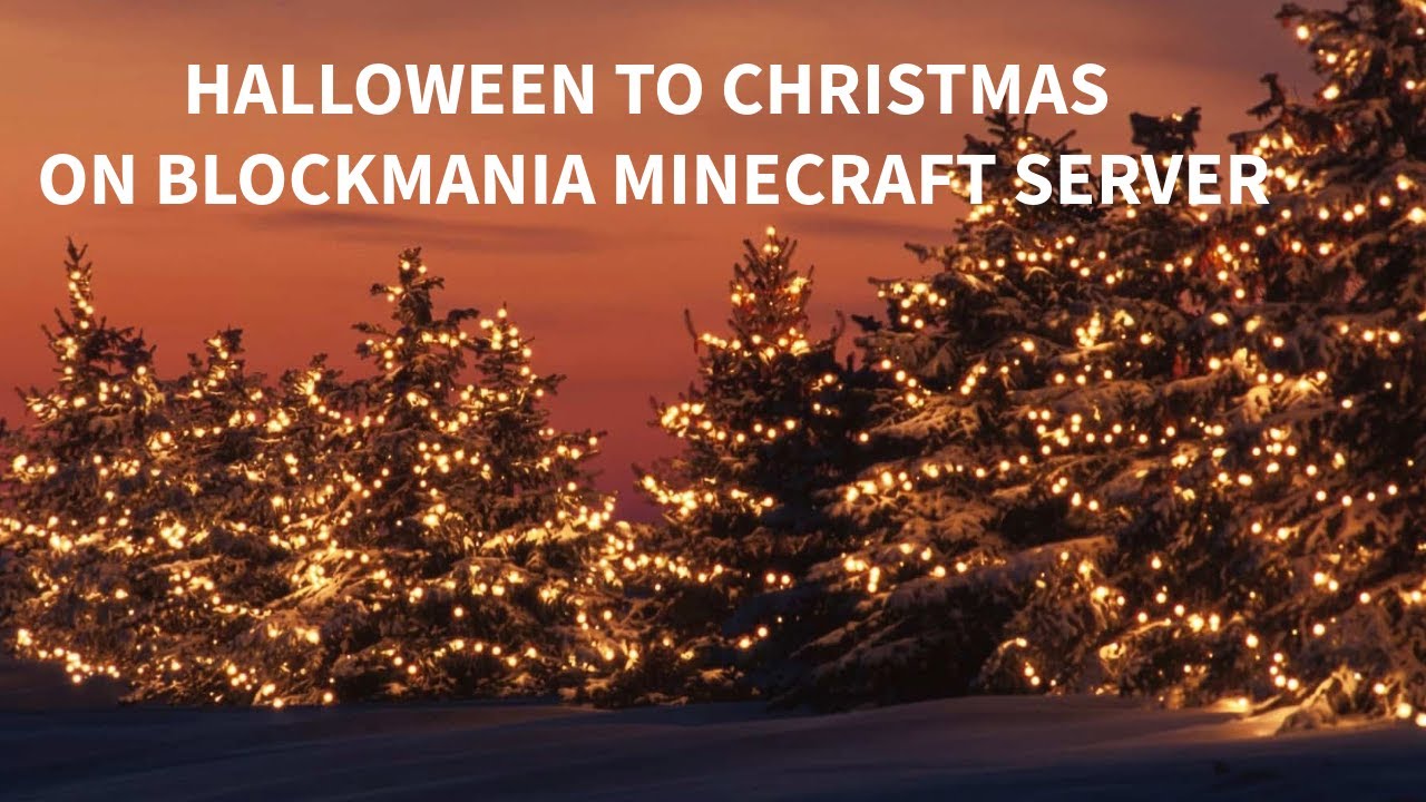 HALLOWEEN TO CHRISTMAS ON BLOCKMANIA MINECRAFT SERVER - YouTube