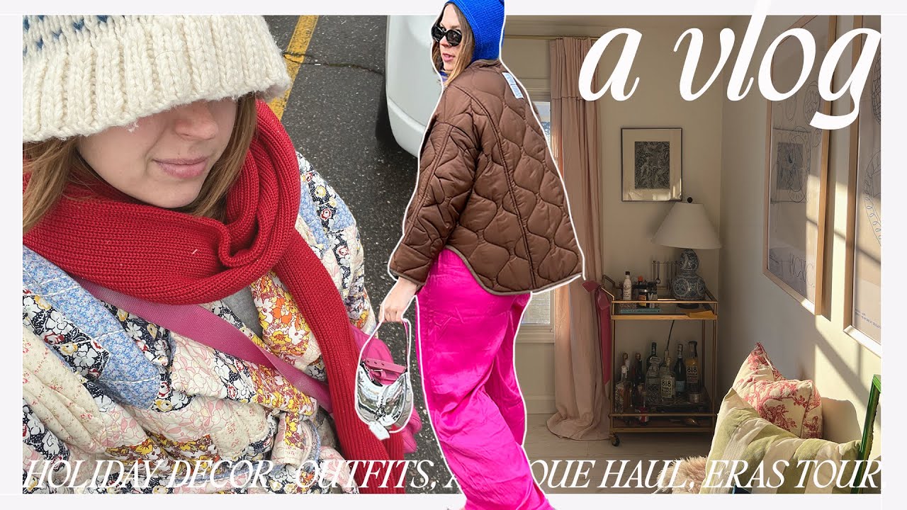 week in my life (xmas decor, outfits i wore, antique shopping, eras ...