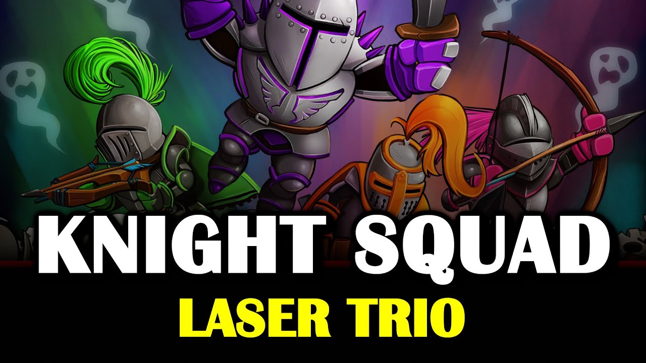 Knight Squad - Laser Trio - YouTube