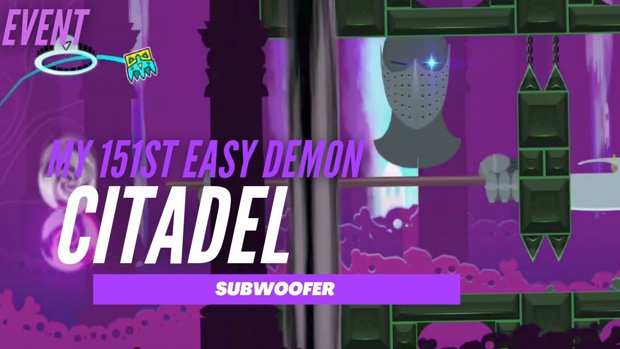 {My 151st Easy Demon} "Citadel" by Subwoofer [100%] [Event] | Geometry ...