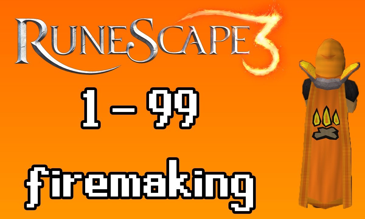 Runescape 3 : 1 - 99 Firemaking Guide - YouTube