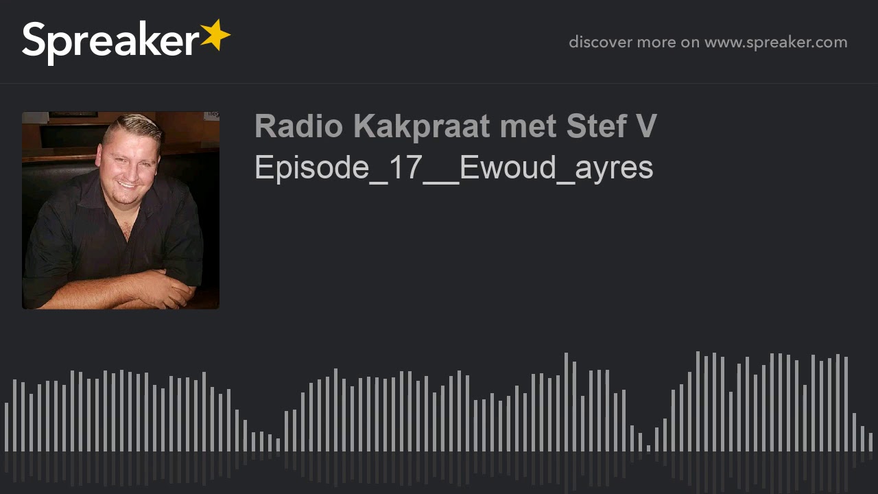 Episode_17__Ewoud_ayres (part 1 of 4) - YouTube