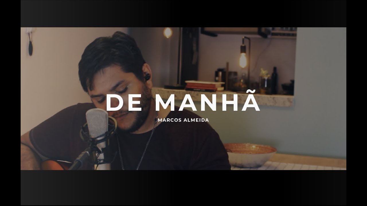 De Manhã | Marcos Almeida (cover) - Dan Leandro - YouTube