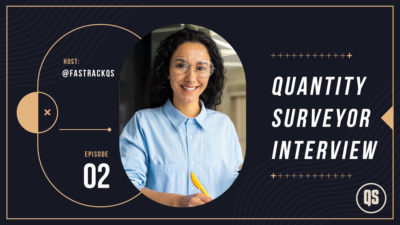 Master the Basics of Quantity Surveying - QS Interveiw: Key Skills ...
