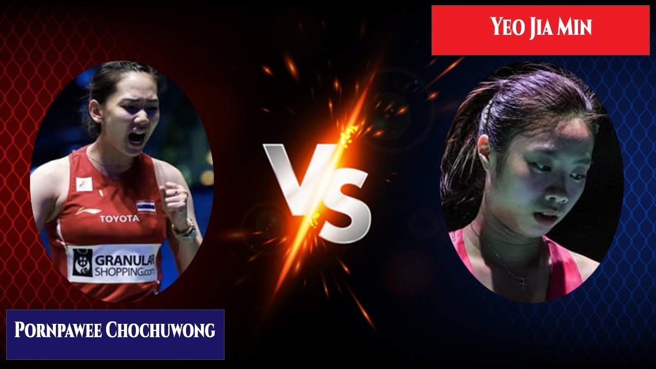 Pornpawee Chochuwong (THA) vs Yeo Jia Min (SGP) Malaysia Open - YouTube