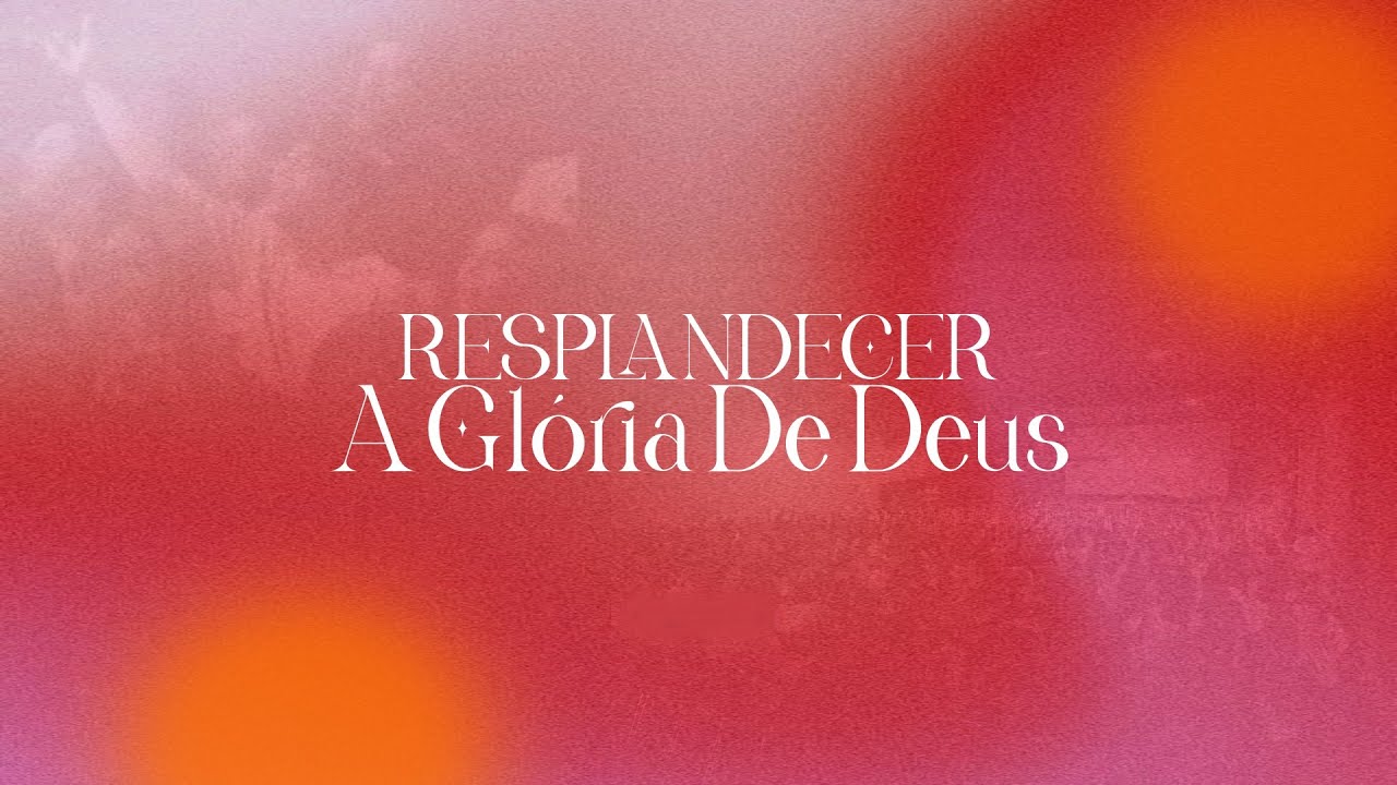 QUARTA DA FÉ | RESPLANDECER A GLÓRIA DE DEUS 04-09-2024 - YouTube