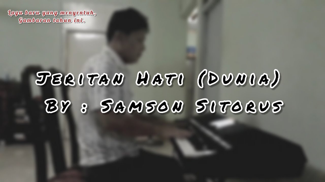 Jeritan Hati (Dunia) - Samson Sitorus - YouTube