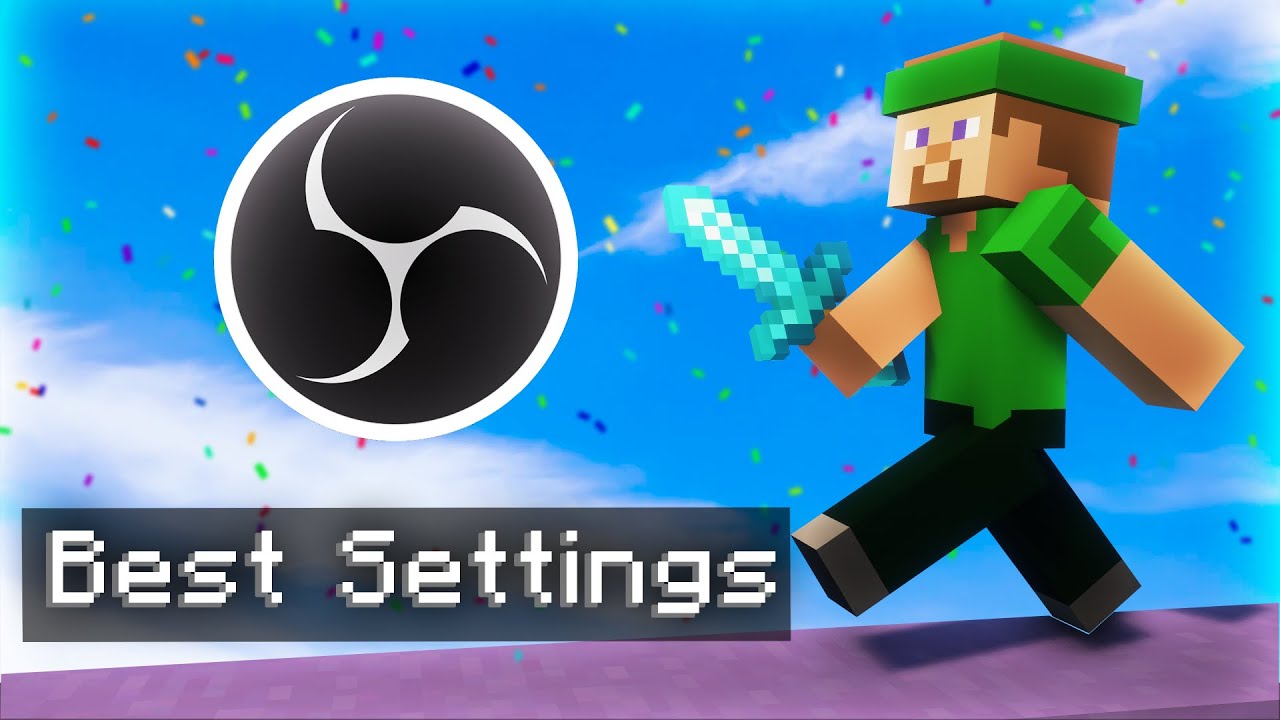 The Best OBS Settings for Minecraft! (Low End Pcs) - YouTube