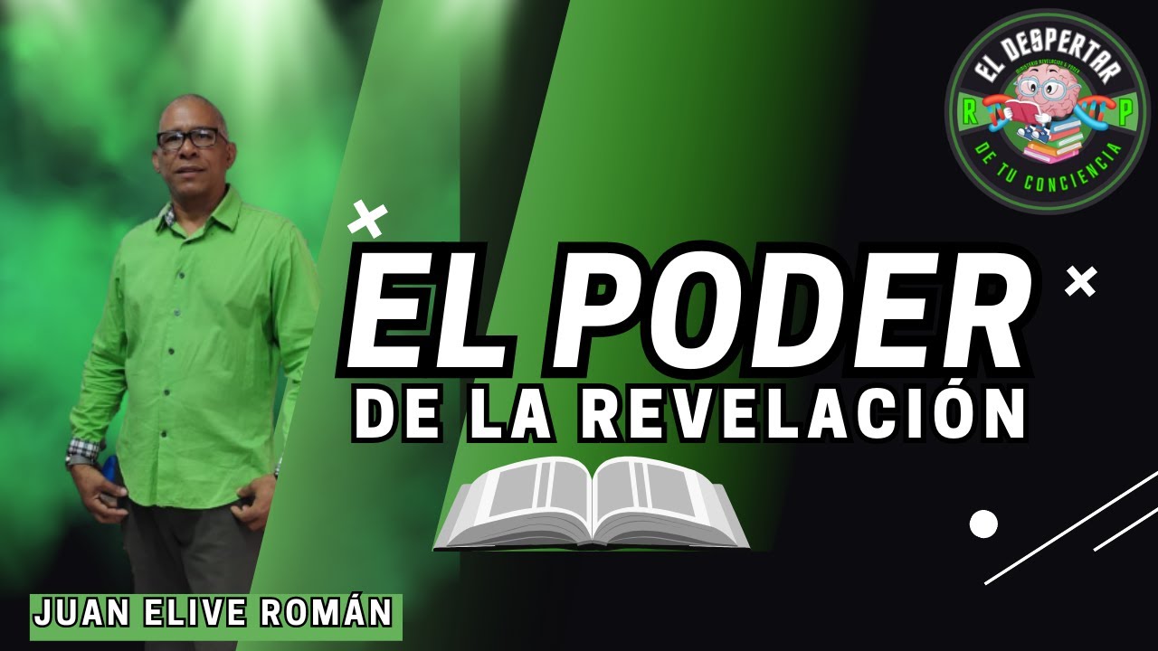 El Poder de la Revelación! - Maestro Juan Elive Román - YouTube