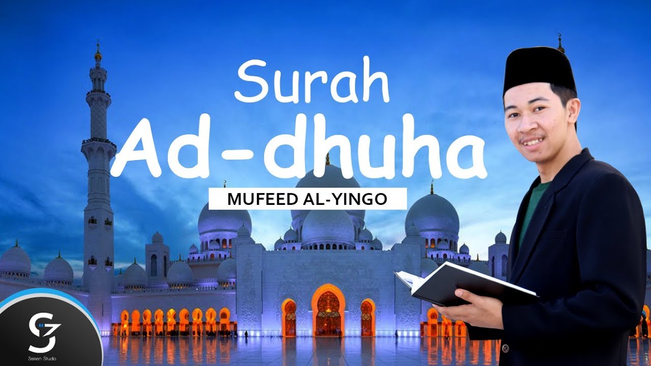 Surah Ad dhuha Mufeed Al Yingo Official Audio