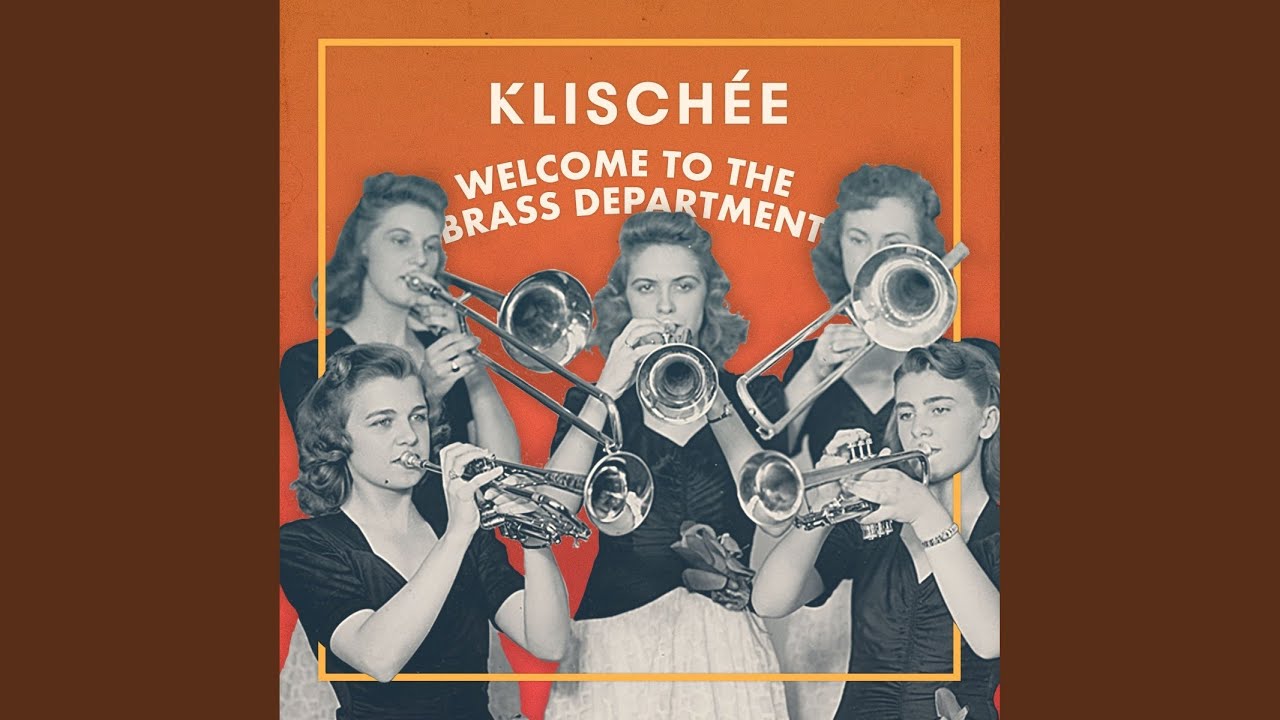 Welcome to the Brass Department (Klischée Remix) - YouTube Music