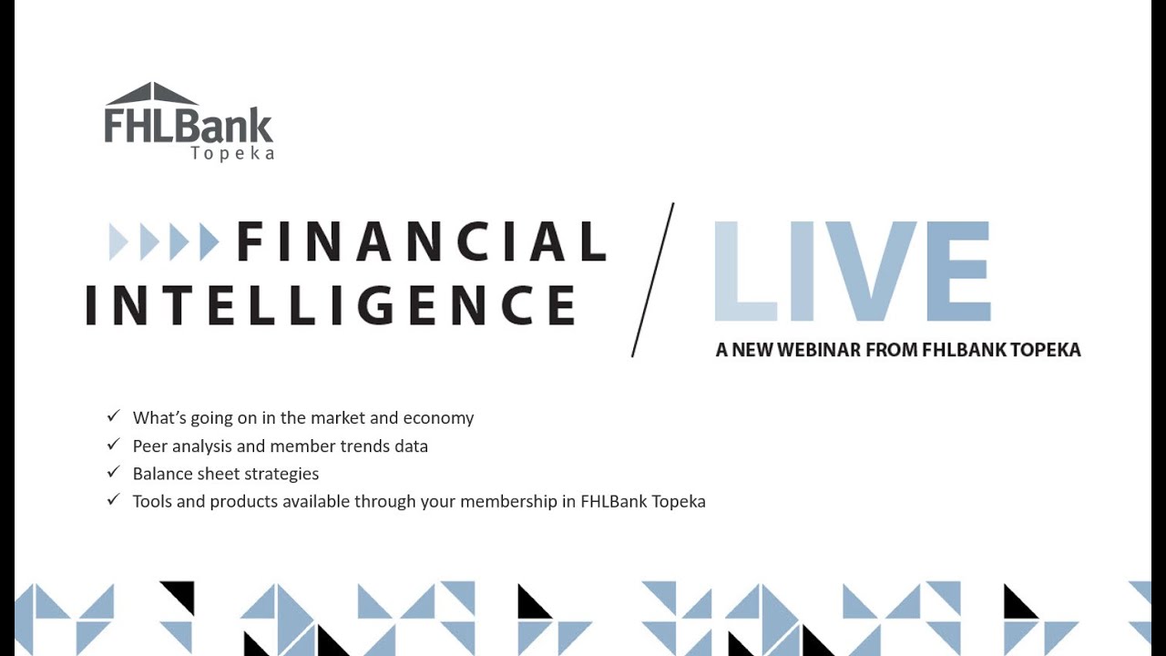 FHLBank Topeka | Financial Intelligence Live Webinar August 2024 - YouTube