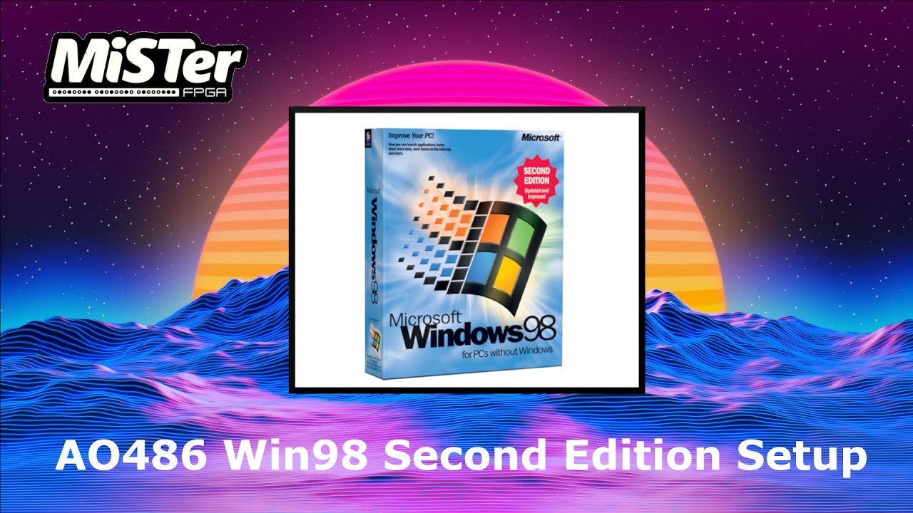MiSTer FPGA AO486 Win98 Second Edition Setup - YouTube