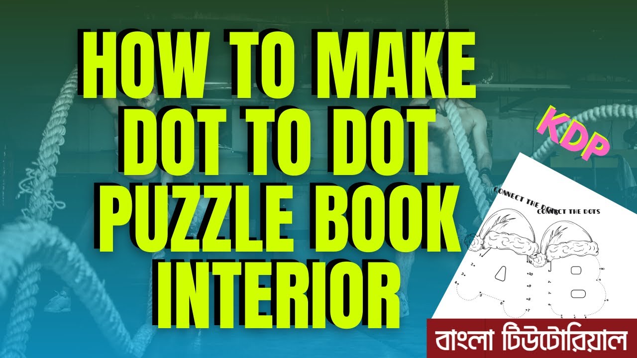 How To Make Dot To Dot Puzzle Book Interior Step By Step how-to-make-dot-to-dot-puzzle-book-interior-step-by-step