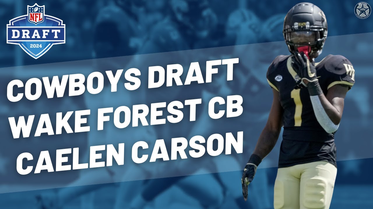 Dallas Cowboys Select Wake Forest CB Caelen Carson in Fifth Round ...
