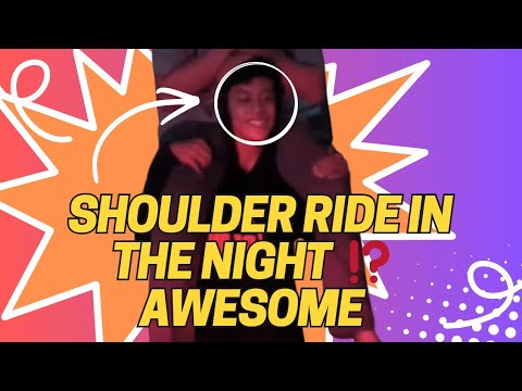 Shoulder ride challenge at night ❗❗