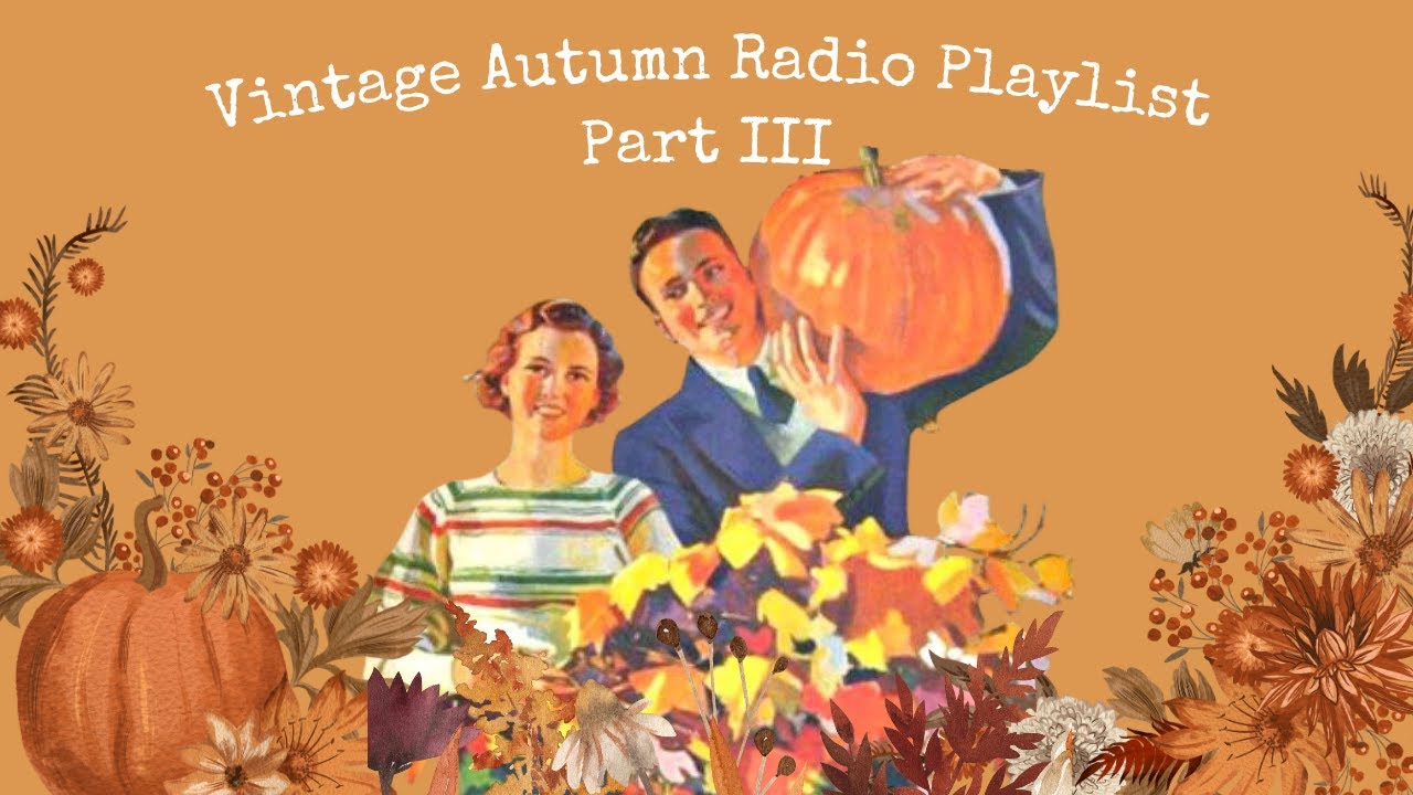 Vintage Autumn Music Playlist - The Best of Vintage Music - YouTube