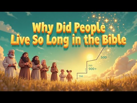 Why did people live so long in the Bible? - YouTube