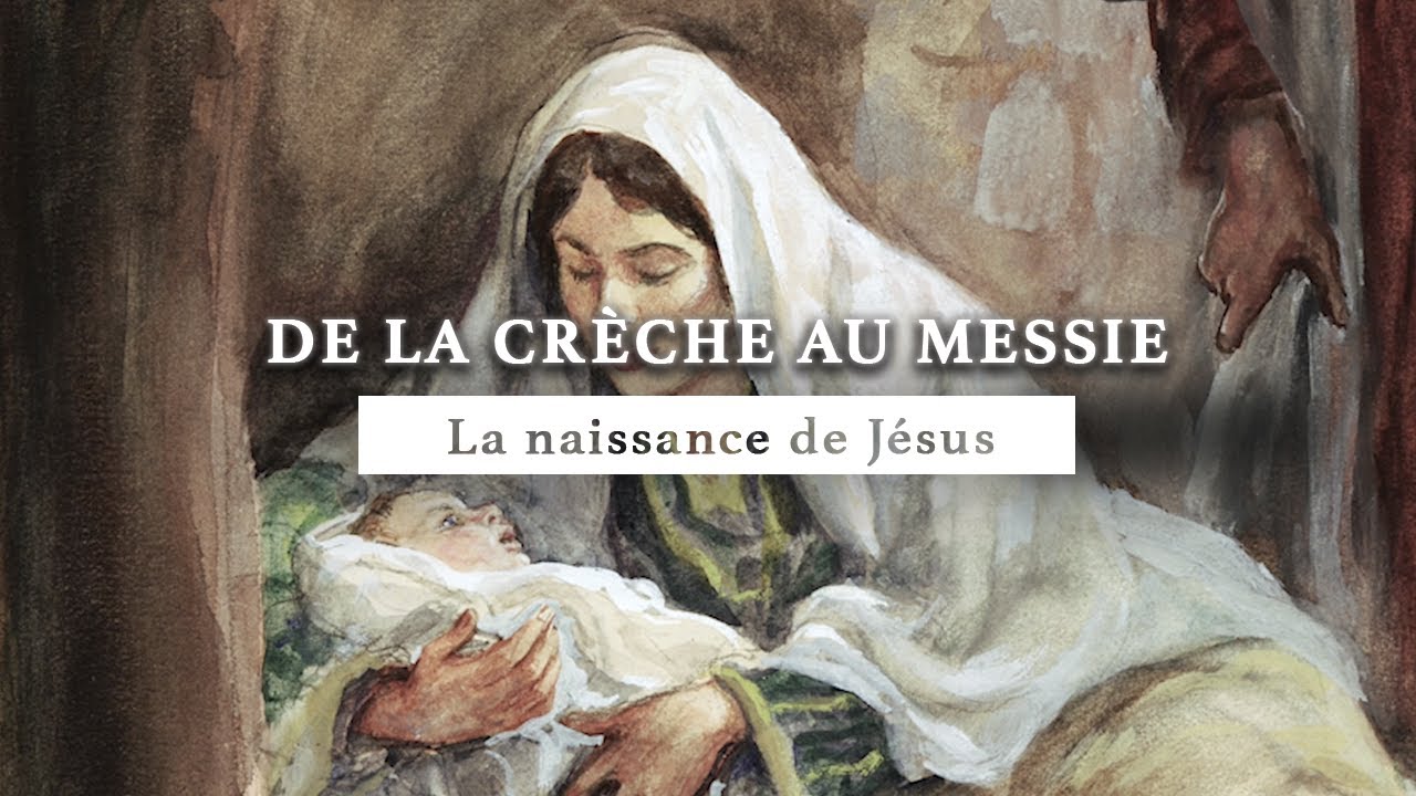 La naissance de Jésus-Christ | De la crèche au Messie | Episode 1 - YouTube