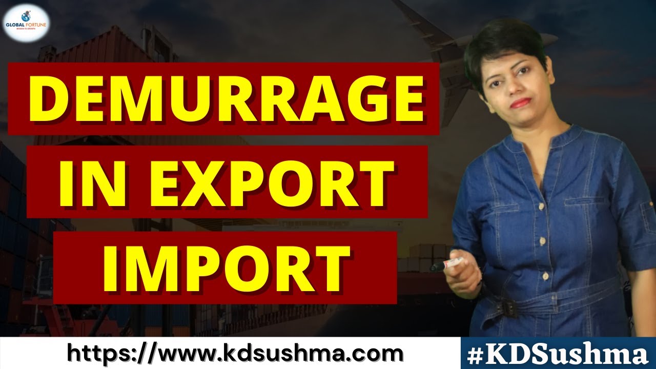 Demurrage In Export Import I KDSushma - YouTube