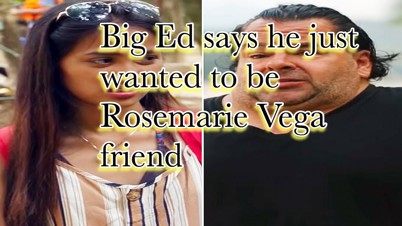 Big Ed’s says he just wanted to be friend with Rosemarie|90 Day Fiance ...