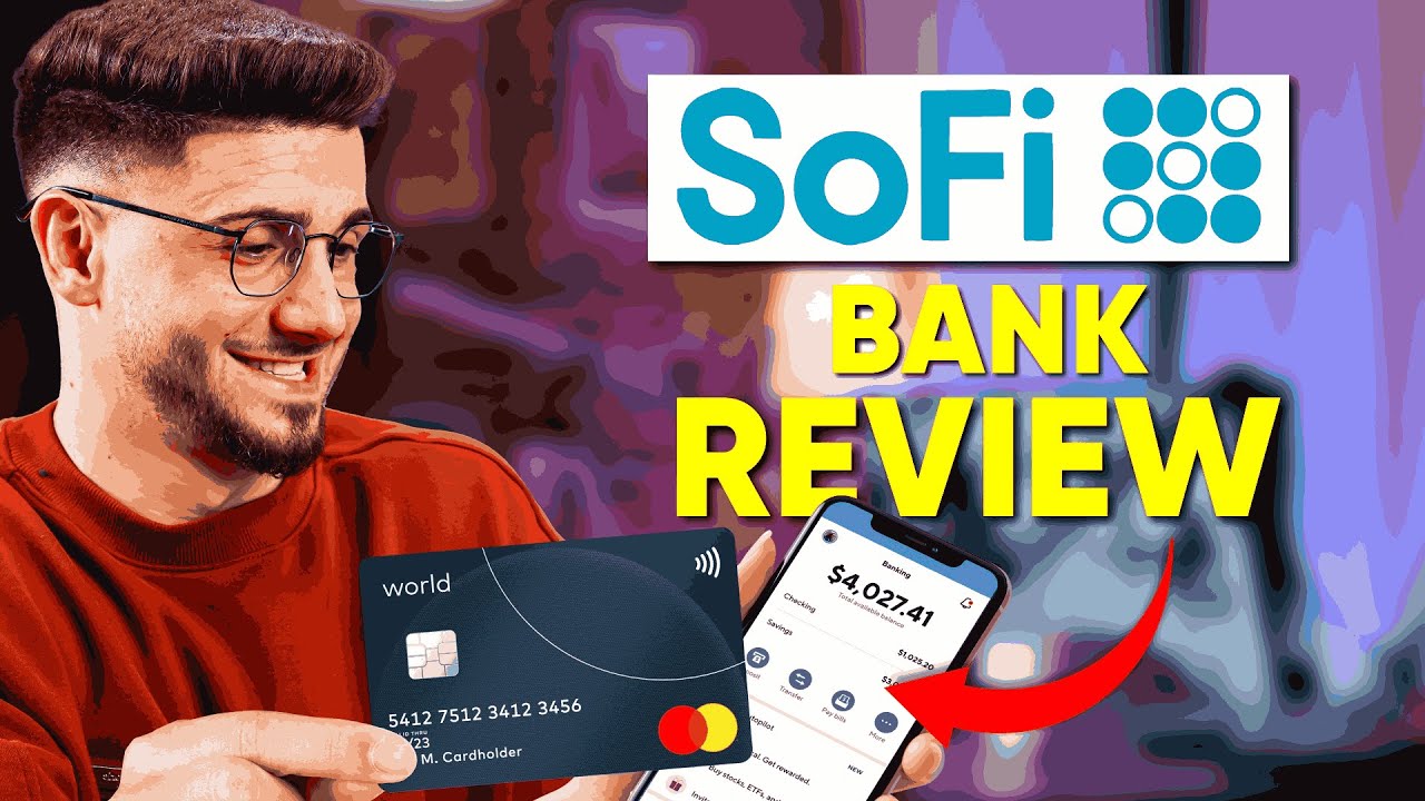 SoFi Bank Review | How Good Are Their Online Checking and Savings ...