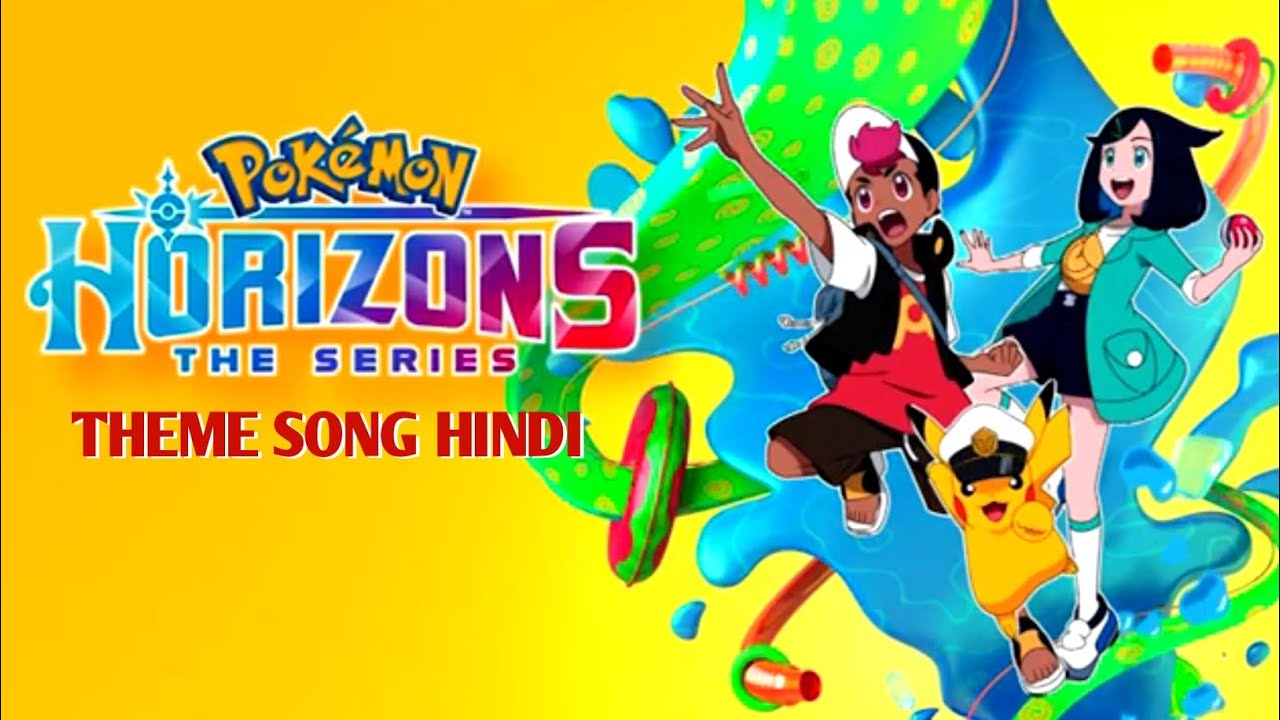 Pokemon Horizons The Series | Theme Song | Hindi Version | Hungama TV ...