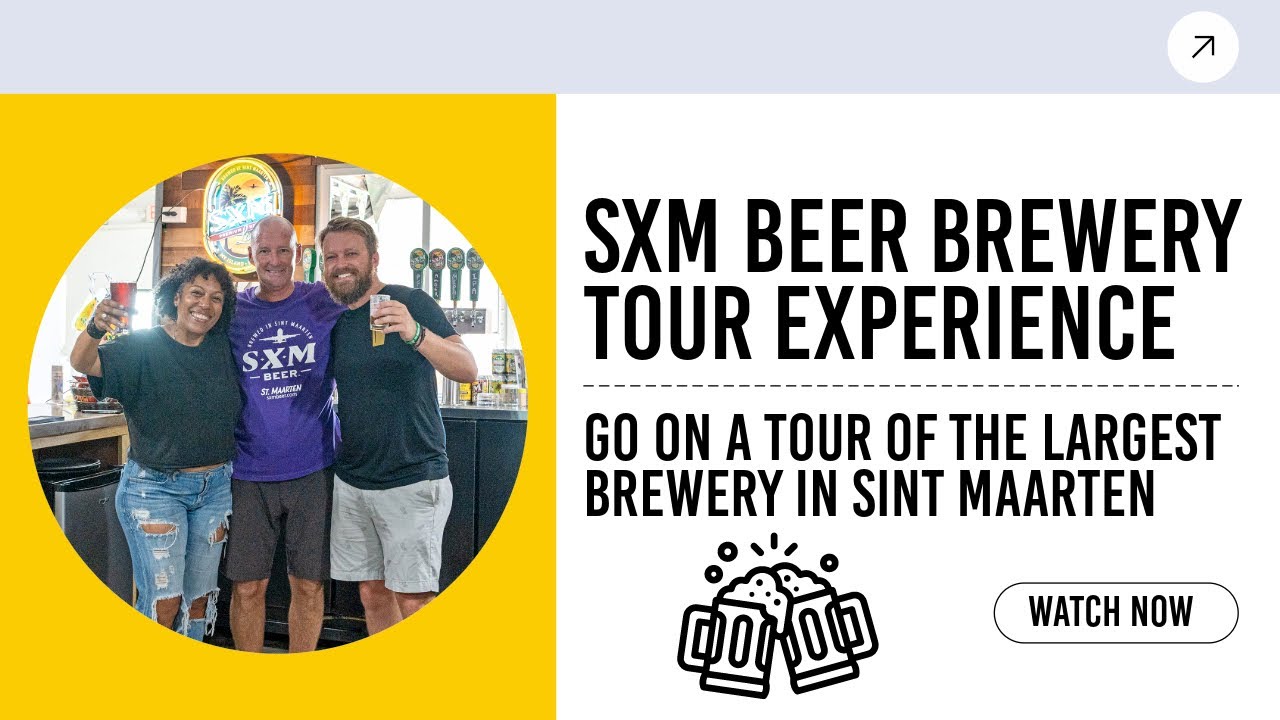SXM Beer Brewery Tour Experience in Sint Maarten - YouTube