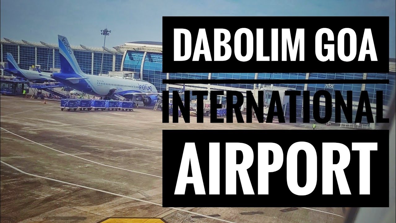 Dabolim Goa International Airport - YouTube