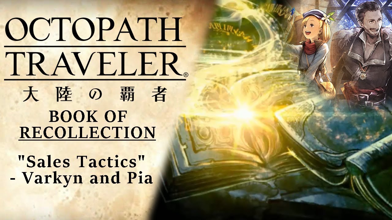 [ENG Subs] Octopath Traveler: CotC | "Sales Tactics - Varkyn and Pia ...