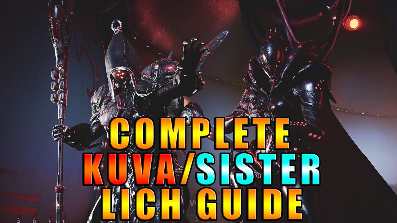 [WARFRAME] - In Depth Kuva & Sister Lich guide! (NEVER GET A RANK 5 ...