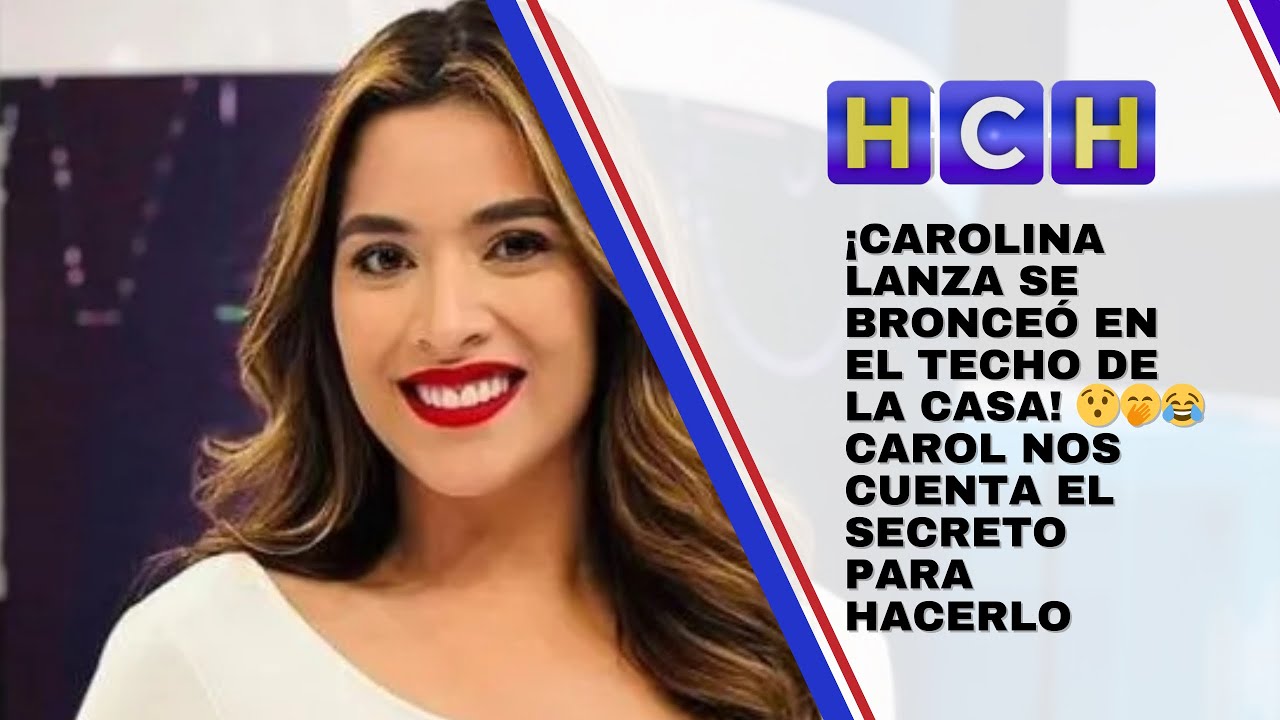 ¡Carolina Lanza se bronceó en el techo de la casa! 😯🤭😂 Carol nos cuenta ...