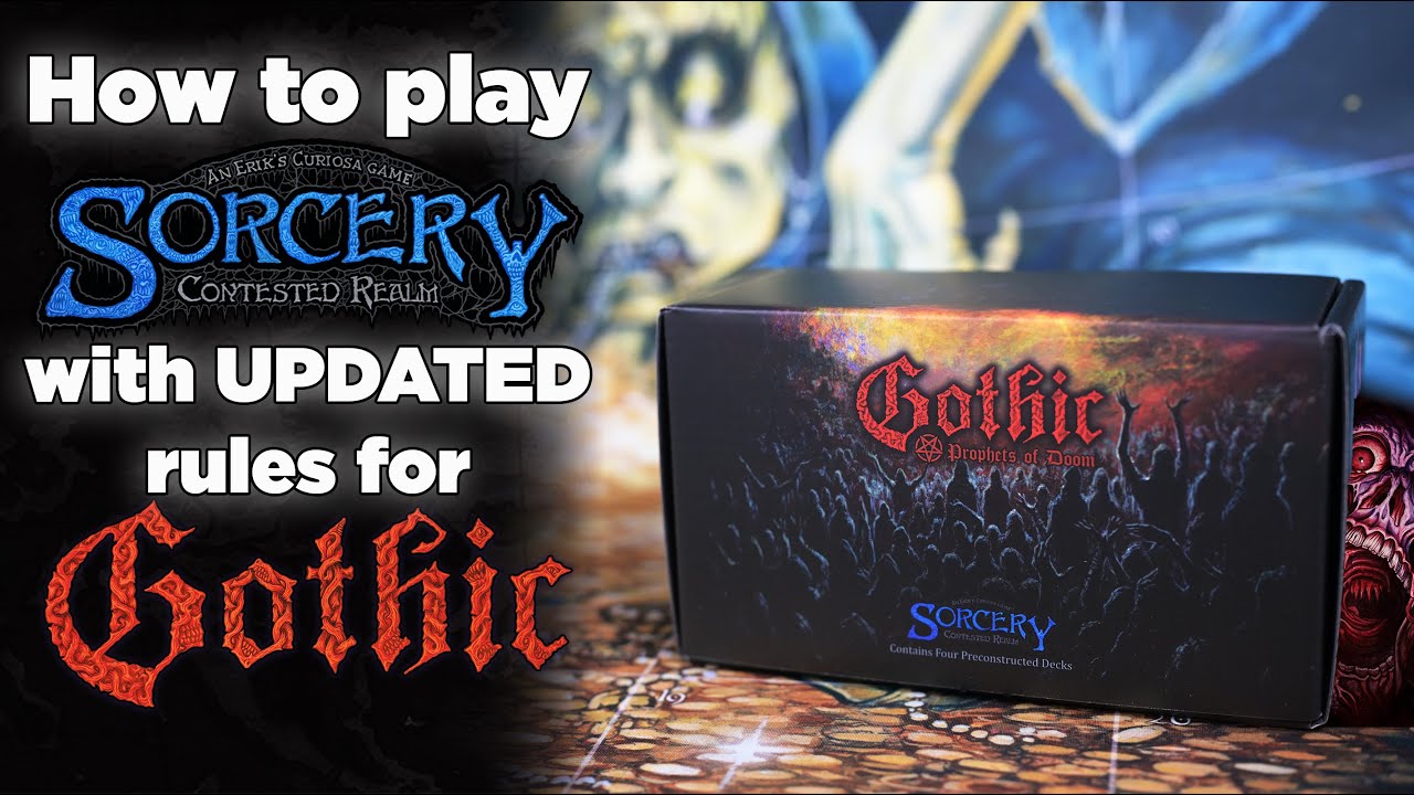 How to play Sorcery Contested Realm with UPDATED rules for Gothic ...