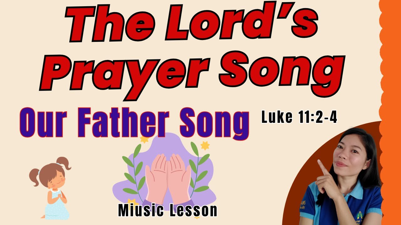 Our Father in Heaven |The Lord's Prayer Song| Lower Pitch D| Week of ...