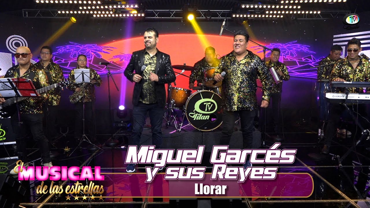 Miguel Garcés y sus Reyes - Llorar (Video Oficial) - YouTube
