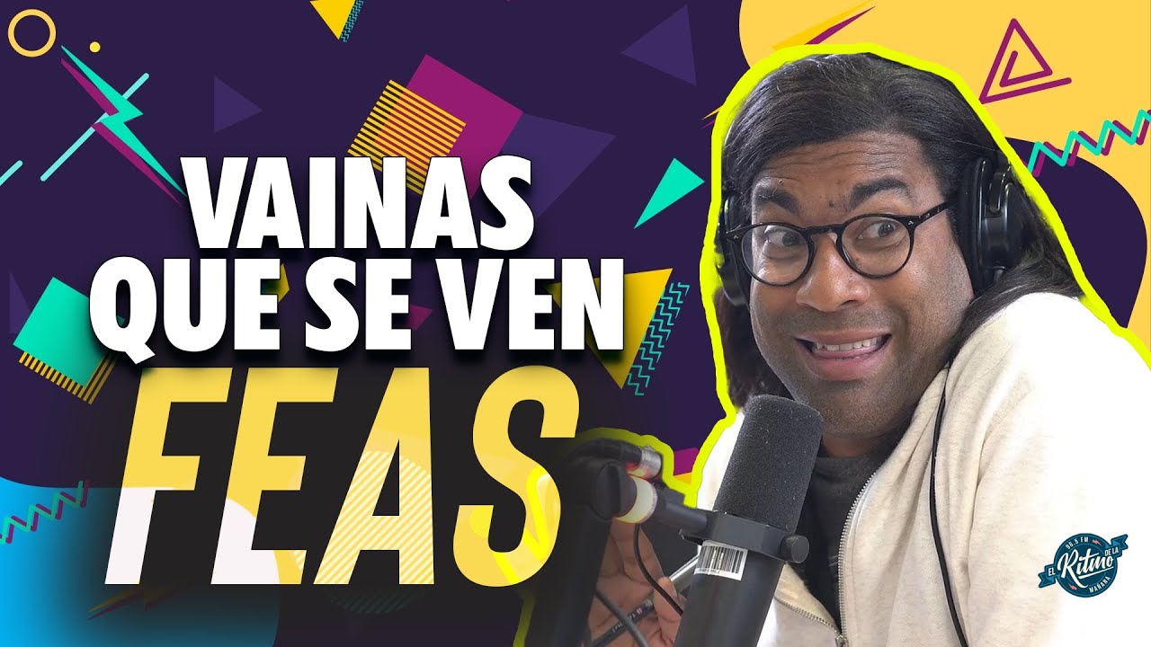ESAS VAINAS QUE REALMENTE SE VEN FEAS - YouTube