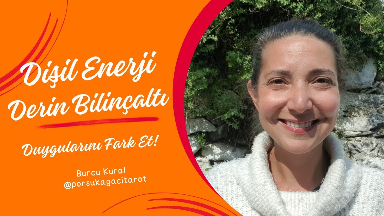 Gökkuşağı - Turuncu: Dişil Enerji Derin Bilinçaltı. Duygular, Soğukluk ...