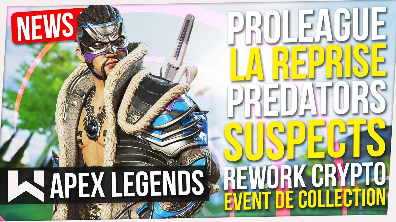 Apex News : Proleague, Remaniement Ranked, Preda N°2 Cheater ...