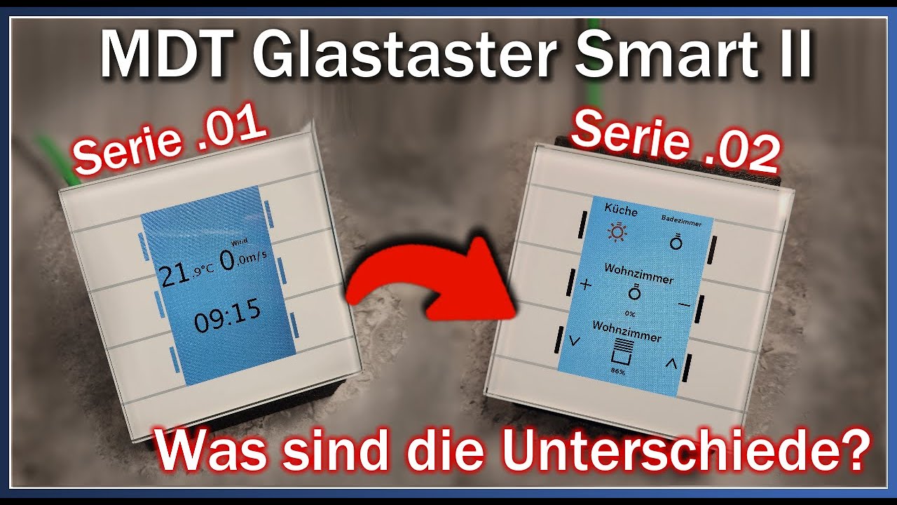 Neuer MDT Glastaster Smart II - Die Unterschiede zur alten Version im ...