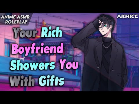💕~Spicy~💕 Your Rich Boyfriend Showers You With Gifts | Anime Boyfriend ASMR Roleplay M4F「Male Audio」