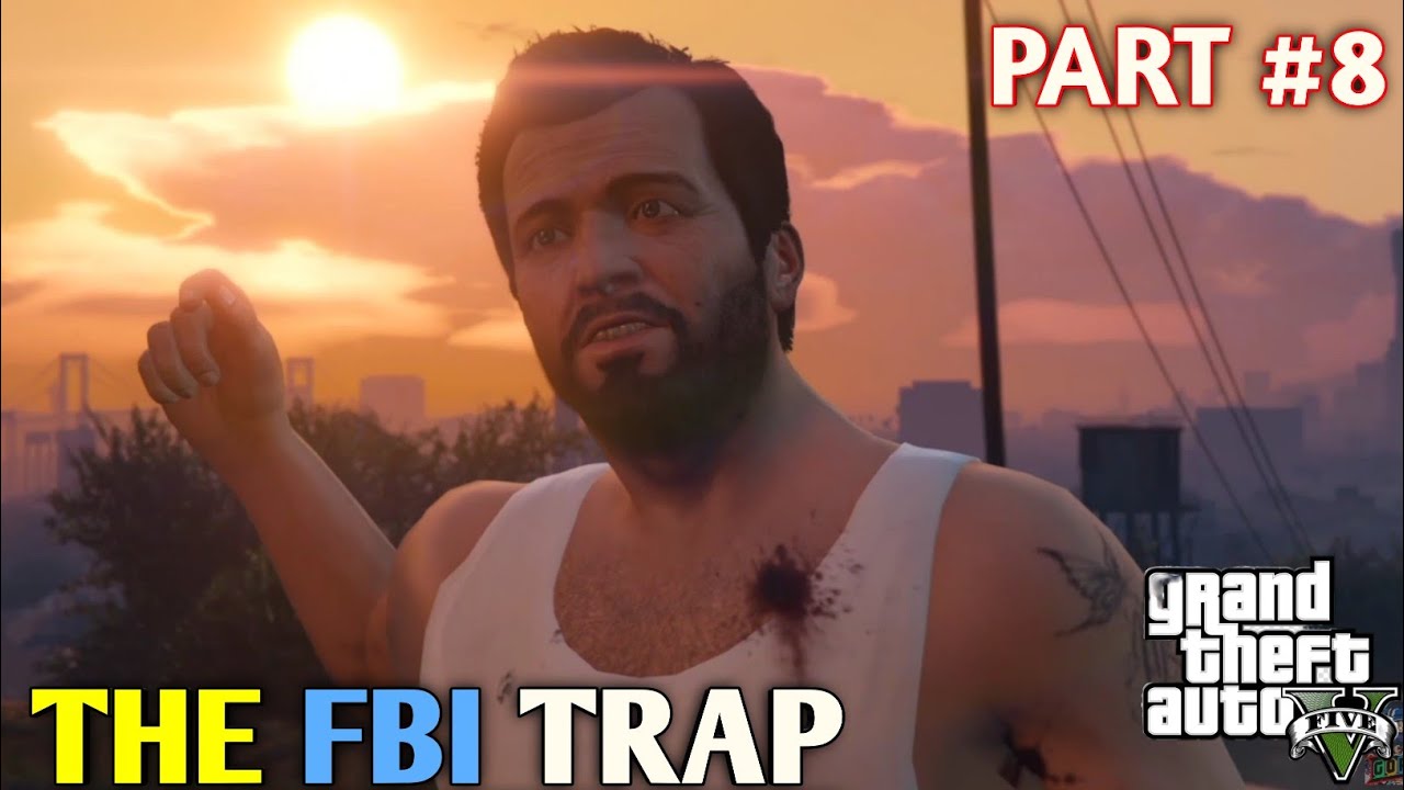 THE FBI TRAP | GTA V GAMEPLAY #8 - YouTube