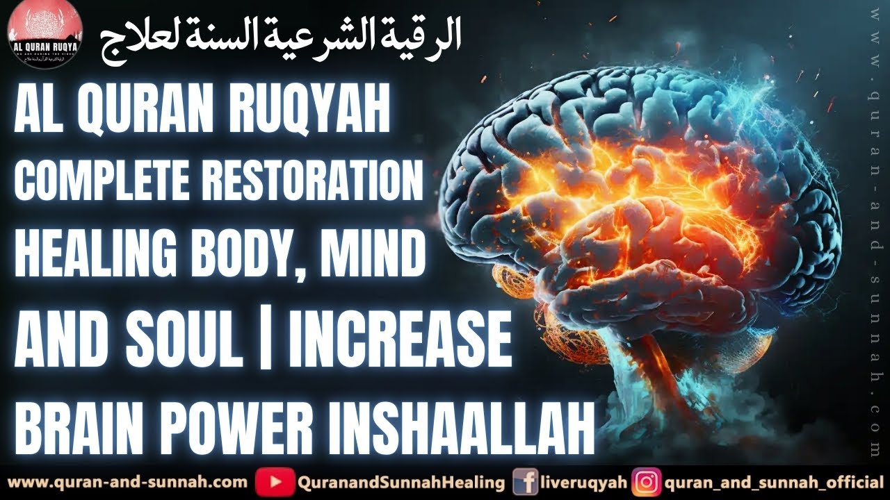 Al Quran Ruqya Complete Restoration | Healing Body, Mind And Soul ...