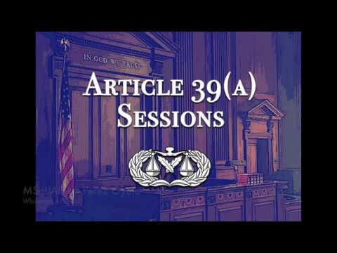 Article 39(a) Sessions. - YouTube